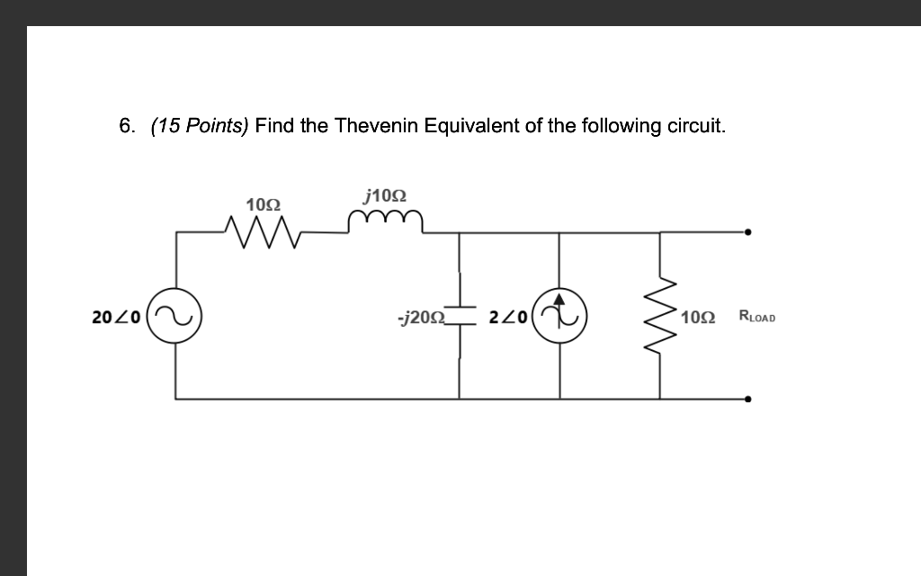 Solved 6. (15 Points) Find the Thevenin Equivalent of the | Chegg.com