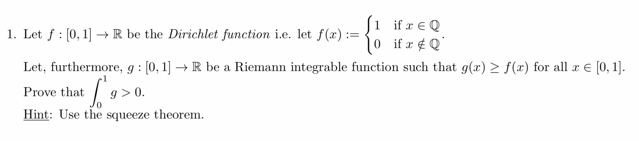 Solved 1 if x EQ 1. Let f : [0, 1] + R be the Dirichlet | Chegg.com