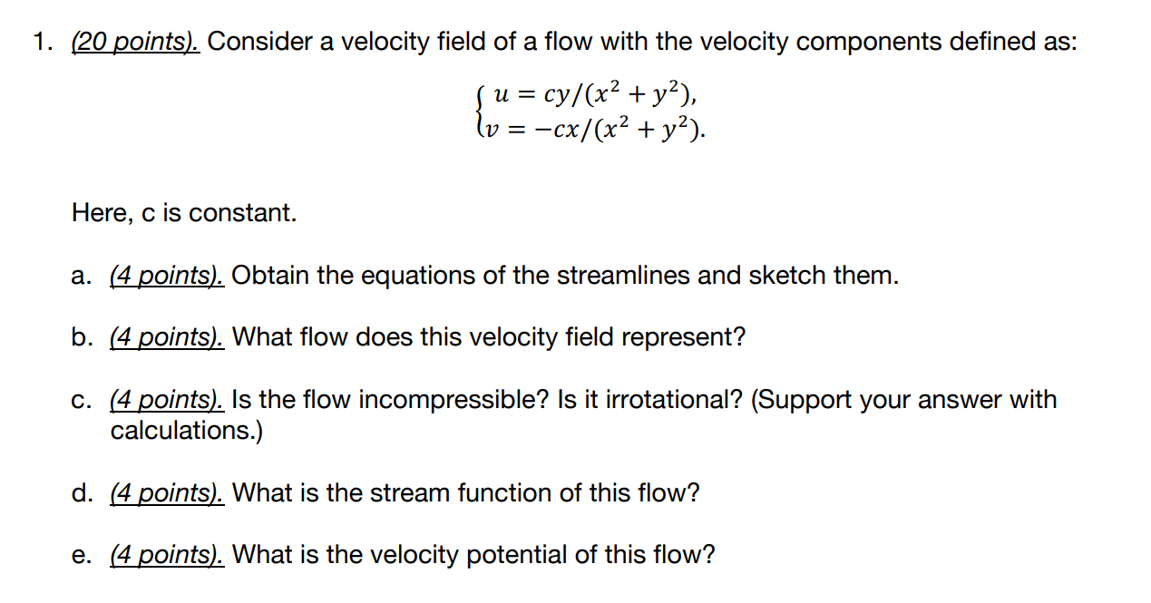 Solved 1. (20 points). Consider a velocity field of a flow | Chegg.com