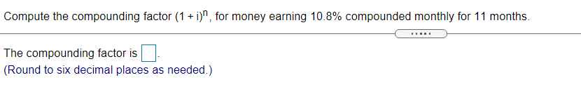 Solved Compute the compounding factor (1 + i)", for money | Chegg.com