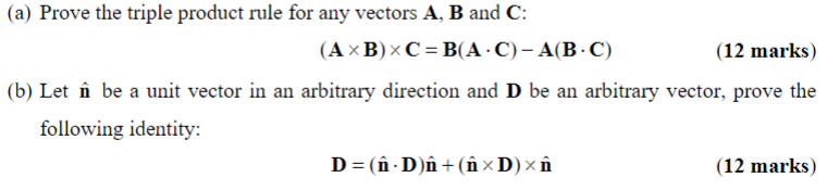 Solved (a) Prove the triple product rule for any vectors A,B | Chegg.com