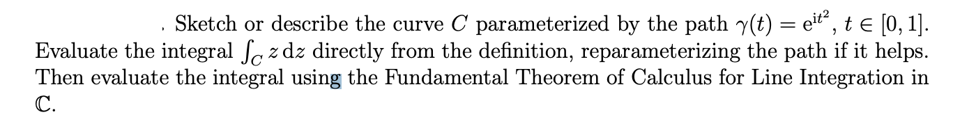 Solved Sketch or describe the curve C parameterized by the | Chegg.com