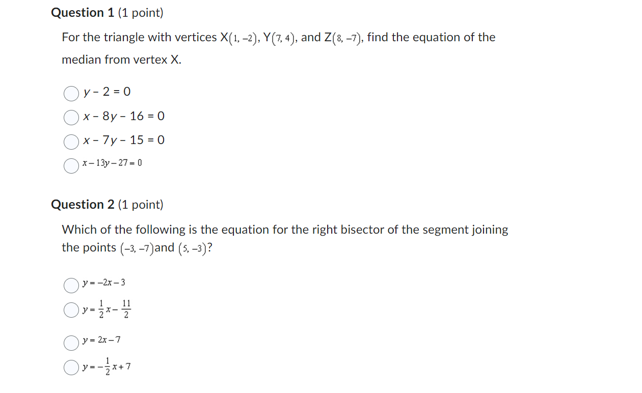 Solved For the triangle with vertices X(1,−2),Y(7,4), and | Chegg.com