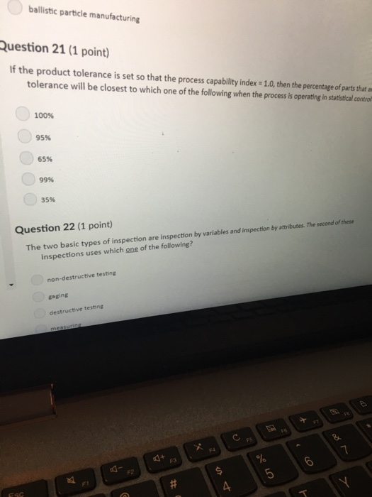 Solved ballistic particle manufacturing Question 21 (1 | Chegg.com