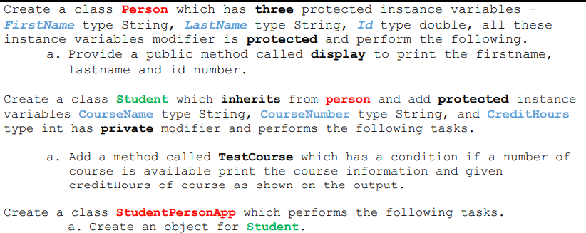 Solved Create a class Person which has three protected | Chegg.com
