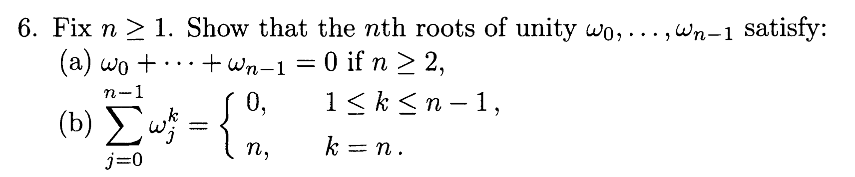Solved 6. Fix n > 1. Show that the nth roots of unity | Chegg.com