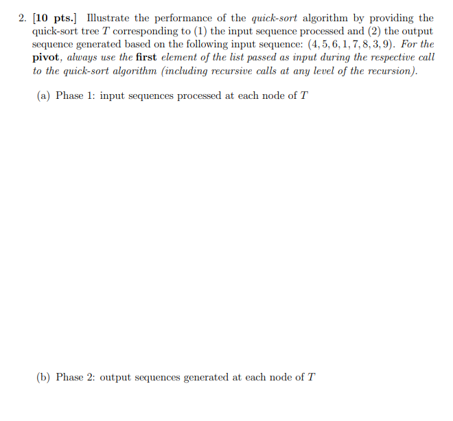 Solved 2. [10 pts.] Illustrate the performance of the | Chegg.com