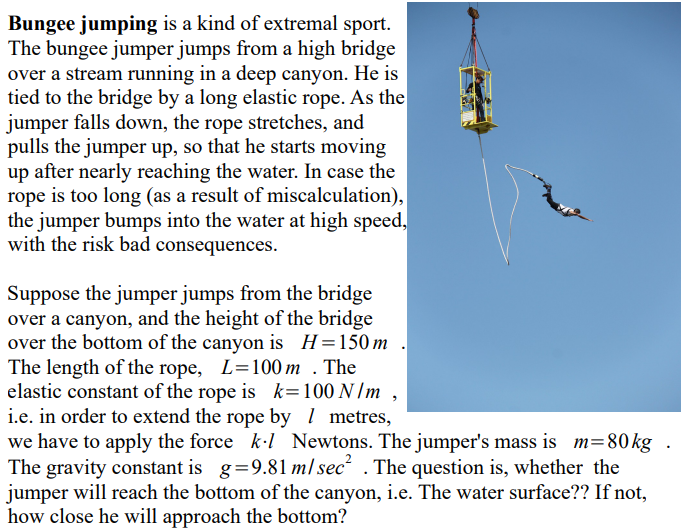 Solved Bungee jumping is a kind of extremal sport. The | Chegg.com