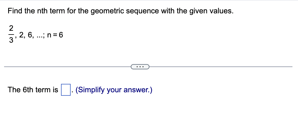 Solved Find the nth term for the geometric sequence with the | Chegg.com