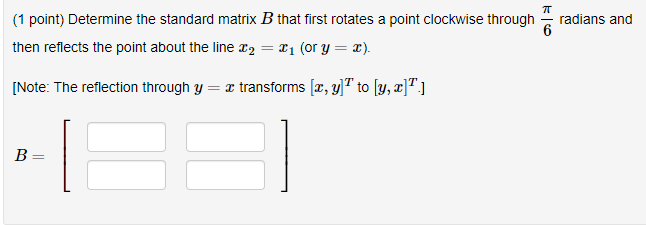 Solved (1 point) Determine the standard matrix A for each of | Chegg.com