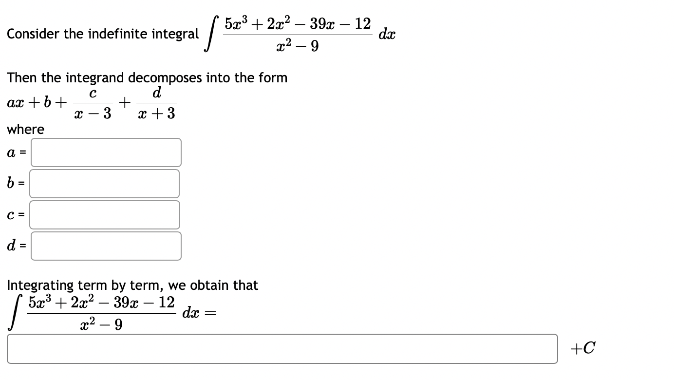Solved Consider the indefinite integral | Chegg.com