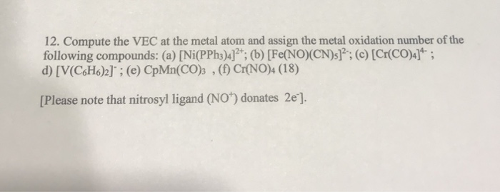 Solved 12. Compute the VEC at the metal atom and assign the | Chegg.com