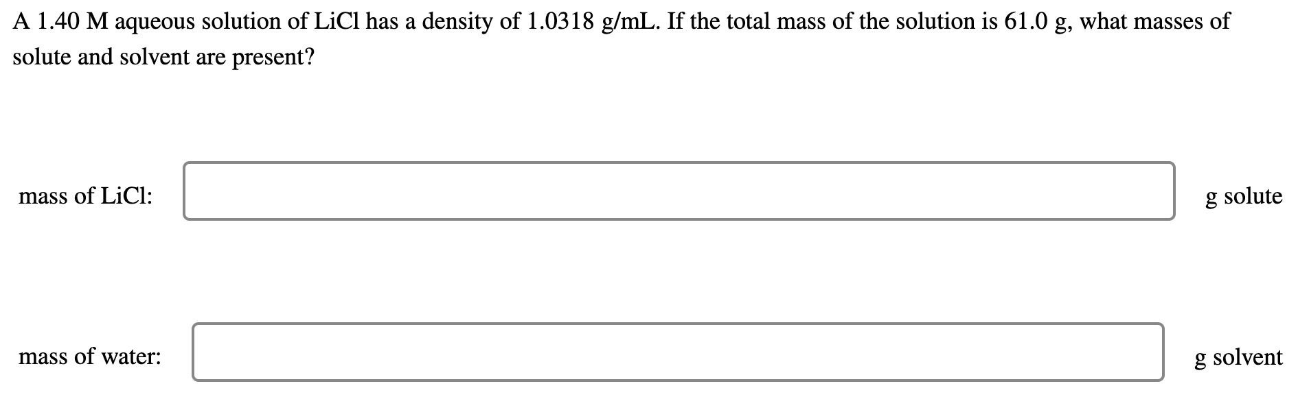 Solved A 1.40M aqueous solution of LiCl has a density of | Chegg.com