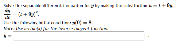Solved Solve the separable differential equation for y by | Chegg.com