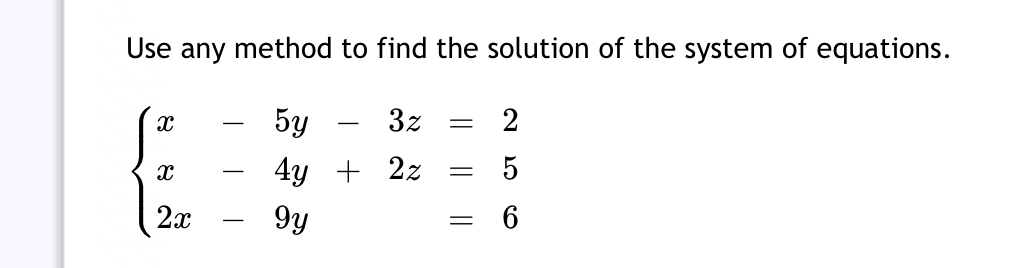 Solved Use any method to ﻿find the solution of ﻿the system | Chegg.com