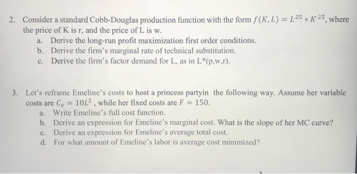Solved Consider a standard Cobb-Douglas production function | Chegg.com