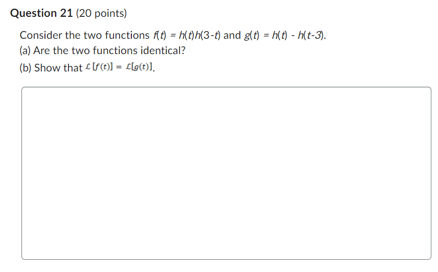 Solved Consider the two functions f(t)=h(t)h(3−t) and | Chegg.com