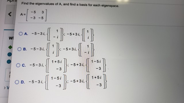 Solved Find the eigenvalues of A, and fins a basis for each | Chegg.com