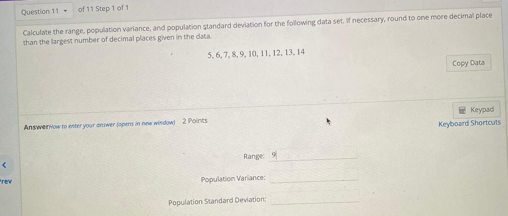 Solved Calculate the range, population variance, and | Chegg.com