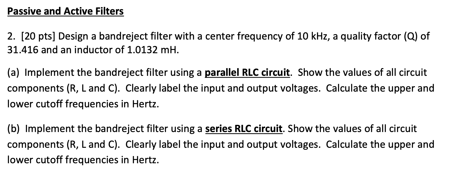 Solved Passive and Active Filters 2. (20 pts] Design a | Chegg.com