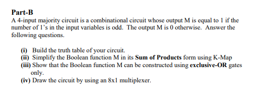 Part-B A 4-input majority circuit is a combinational | Chegg.com