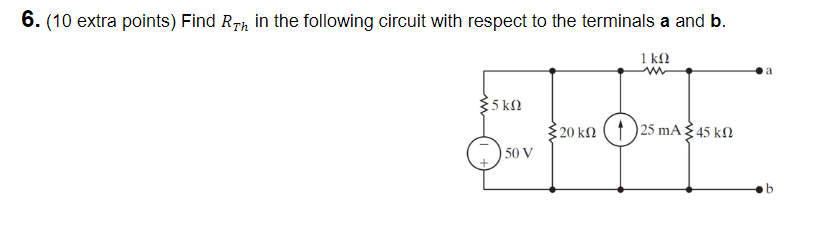Solved 6.(10 extra points) Find Rth in the following circuit | Chegg.com