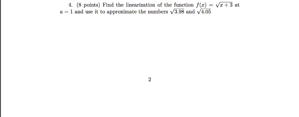 Solved 4. (8 points) Find the linearization of the function | Chegg.com