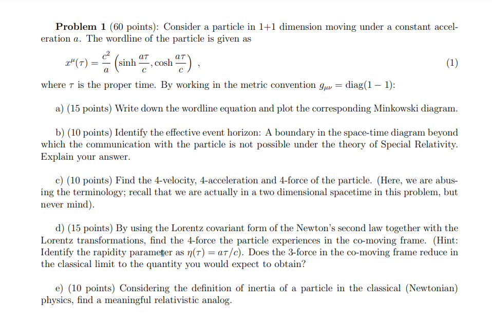 Solved Problem 1 (60 points): Consider a particle in 1+1 | Chegg.com Solved Problem 1 (60 points): Consider a particle in 1+1 | Chegg.com