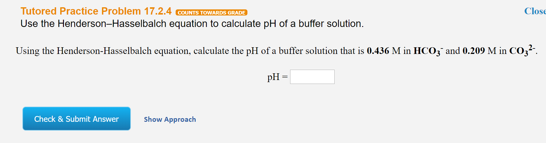 Solved Close Tutored Practice Problem 17.2.4 COUNTS TOWARDS | Chegg.com