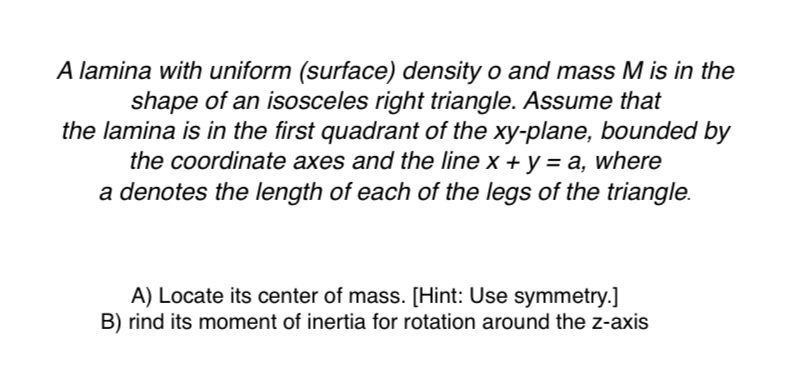Solved A lamina with uniform (surface) density o and mass M | Chegg.com