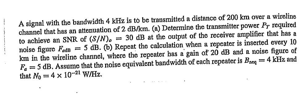 Solved A signal with the bandwidth 4 kHz is to be | Chegg.com