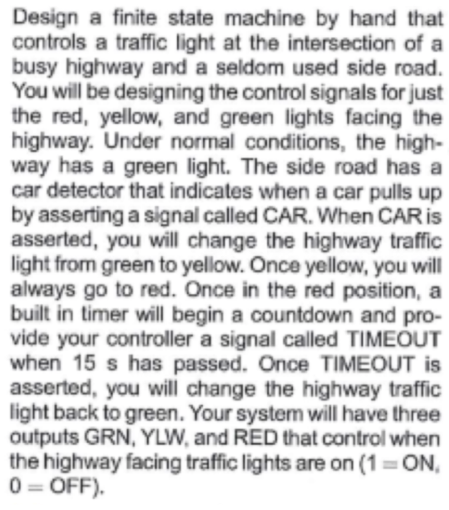 Solved Design a finite state machine by hand that controls a | Chegg.com