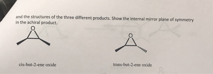 Solved 53, When cis-2,3-dimethyloxirane (cis-but-2-ene | Chegg.com