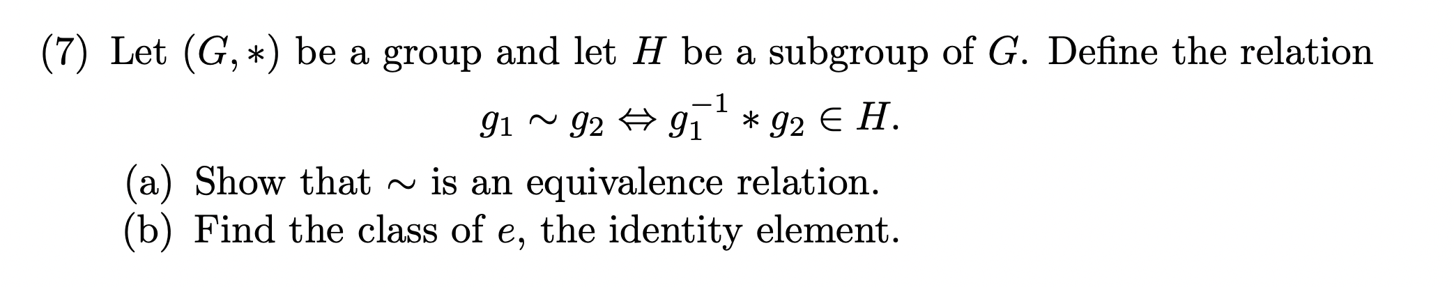 Solved Let (G,∗) be a group and let H be a subgroup of G. | Chegg.com