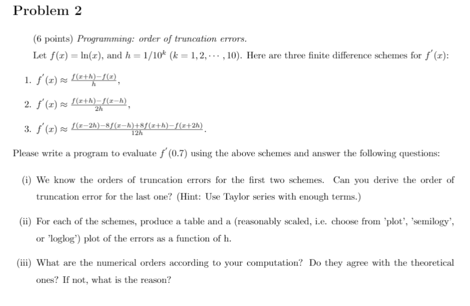 Solved Problem 2 (6 points) Programming: order of truncation | Chegg.com