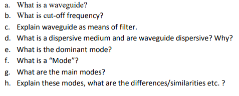 Solved a. What is a waveguide? b. What is cut-off frequency? | Chegg.com
