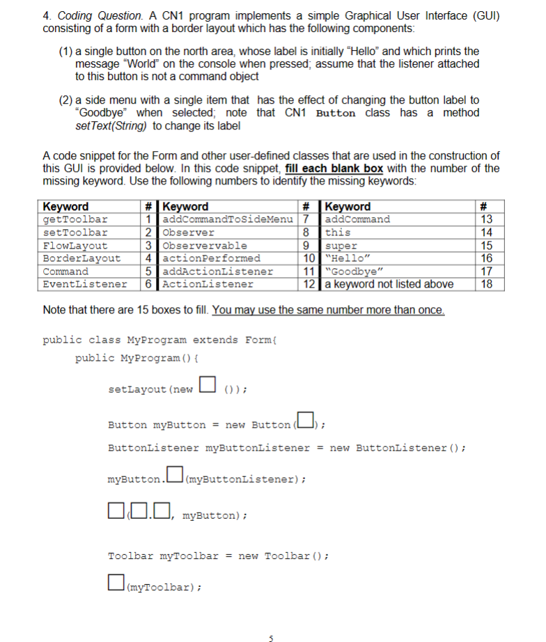 Solved 4. Coding Question. A CN1 program implements a simple | Chegg.com