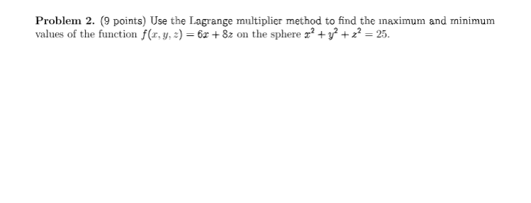 Solved Problem 2. (9 points) Use the Lagrange multiplier | Chegg.com