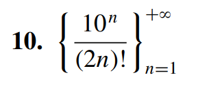 Solved Use the ratio an+1/an to show that the given sequence | Chegg.com