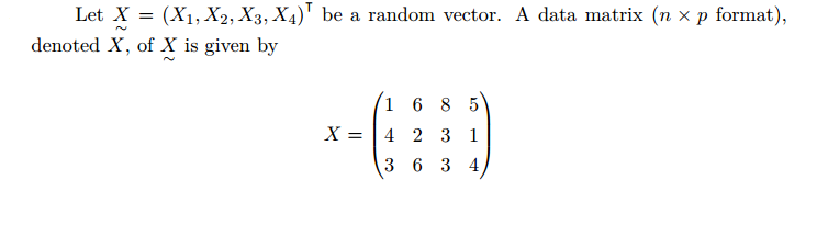 Solved Let X = (X1, X2, X3, X4)' be a random vector. A data | Chegg.com