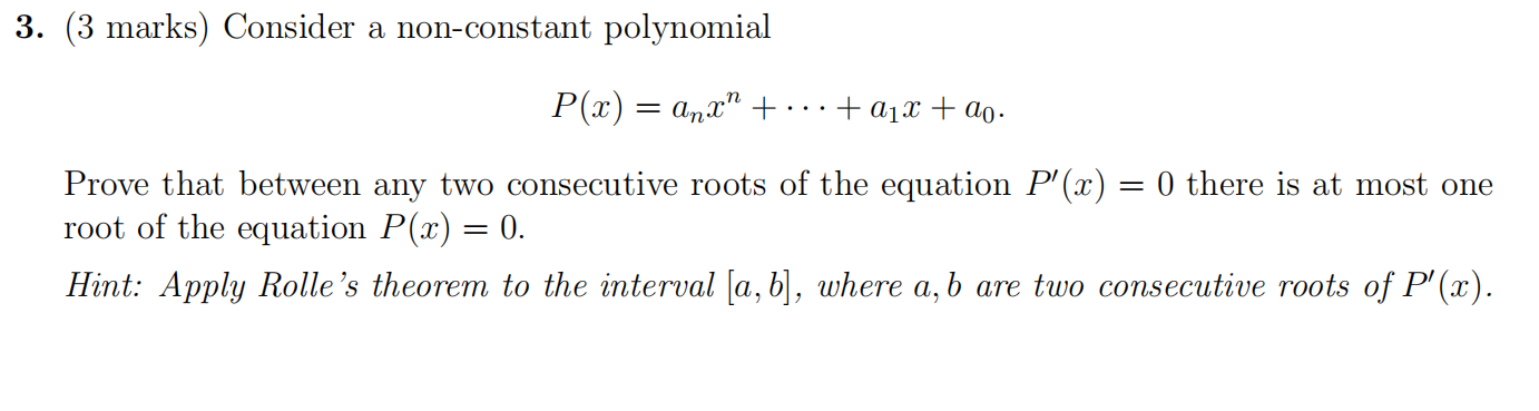 Solved 3. (3 marks) Consider a non-constant polynomial P(x) | Chegg.com