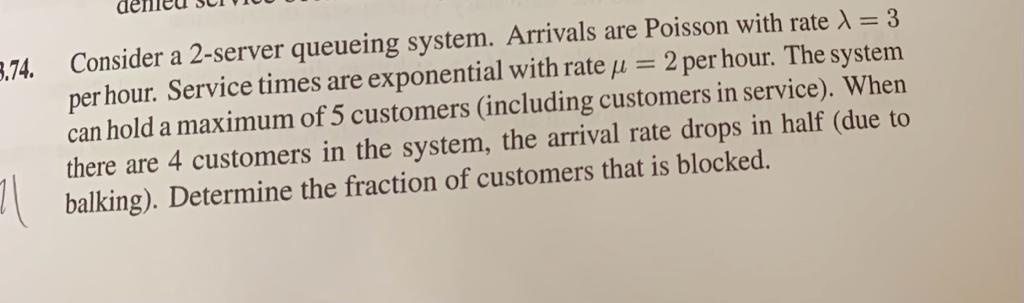 Solved 4. Consider a 2-server queueing system. Arrivals are | Chegg.com