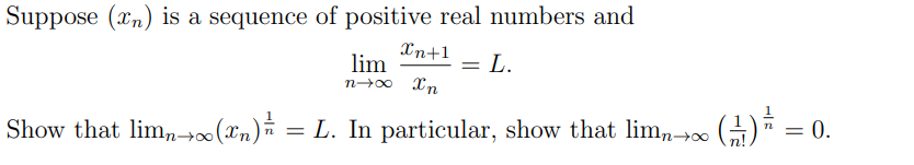 Solved Suppose (xn) is a sequence of positive real numbers | Chegg.com