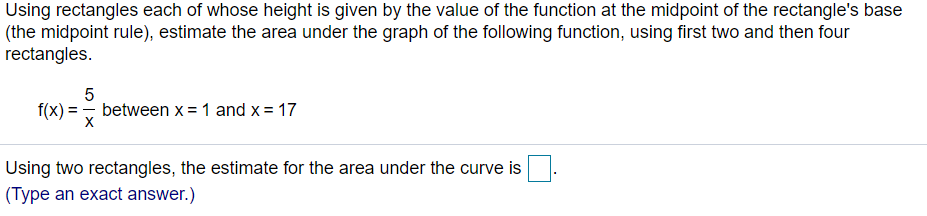 Solved Using rectangles each of whose height is given by the | Chegg.com