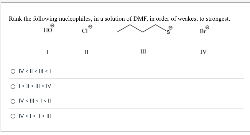 Solved Rank the following nucleophiles, in a solution of | Chegg.com