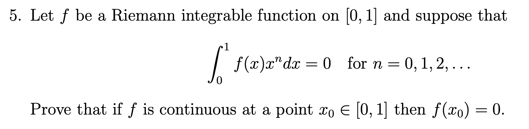Solved 5. Let f be a Riemann integrable function on [0, 1] | Chegg.com