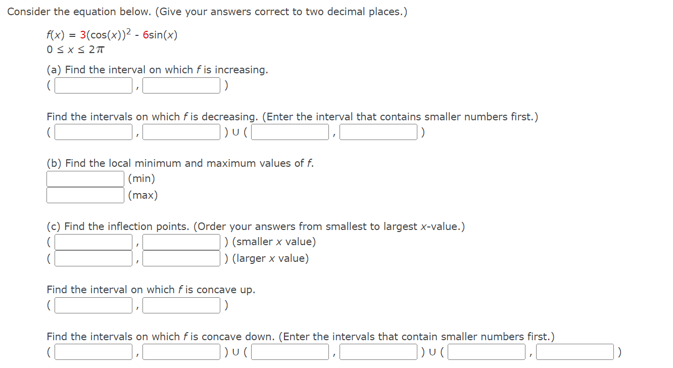[Solved]: nsider the equation below. (Give your answers co