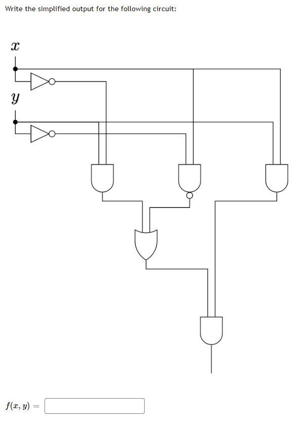 Solved Write the simplified output for the following | Chegg.com