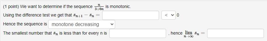 Solved point) We want to determine if the sequence 3+6nn is | Chegg.com