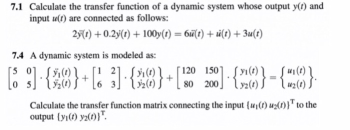 Solved 7.1 Calculate the transfer function of a dynamic | Chegg.com